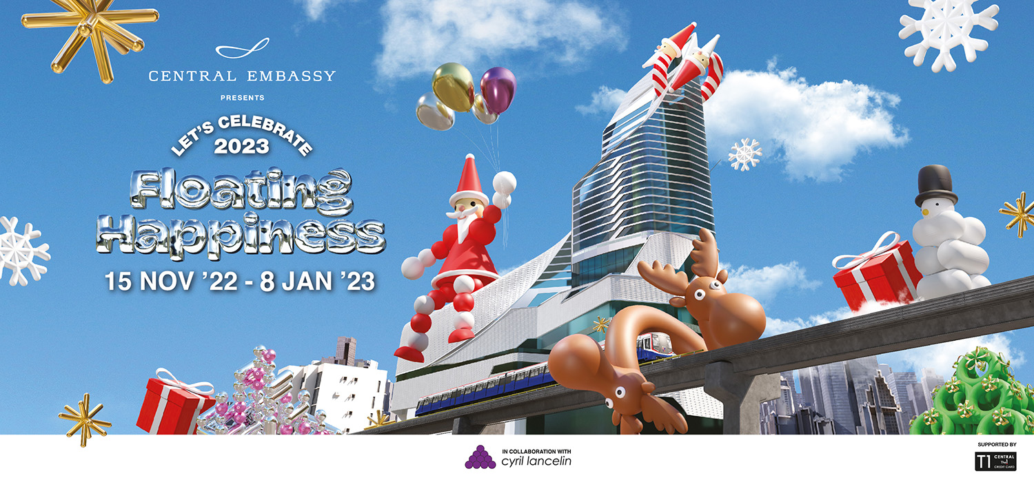 CENTRAL EMBASSY | LET’S CELEBRATE 2023: FLOATING HAPPINESS
